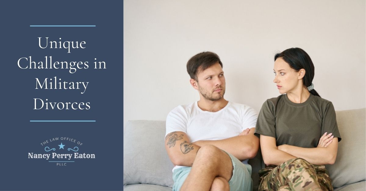 Unique Challenges in Military Divorces